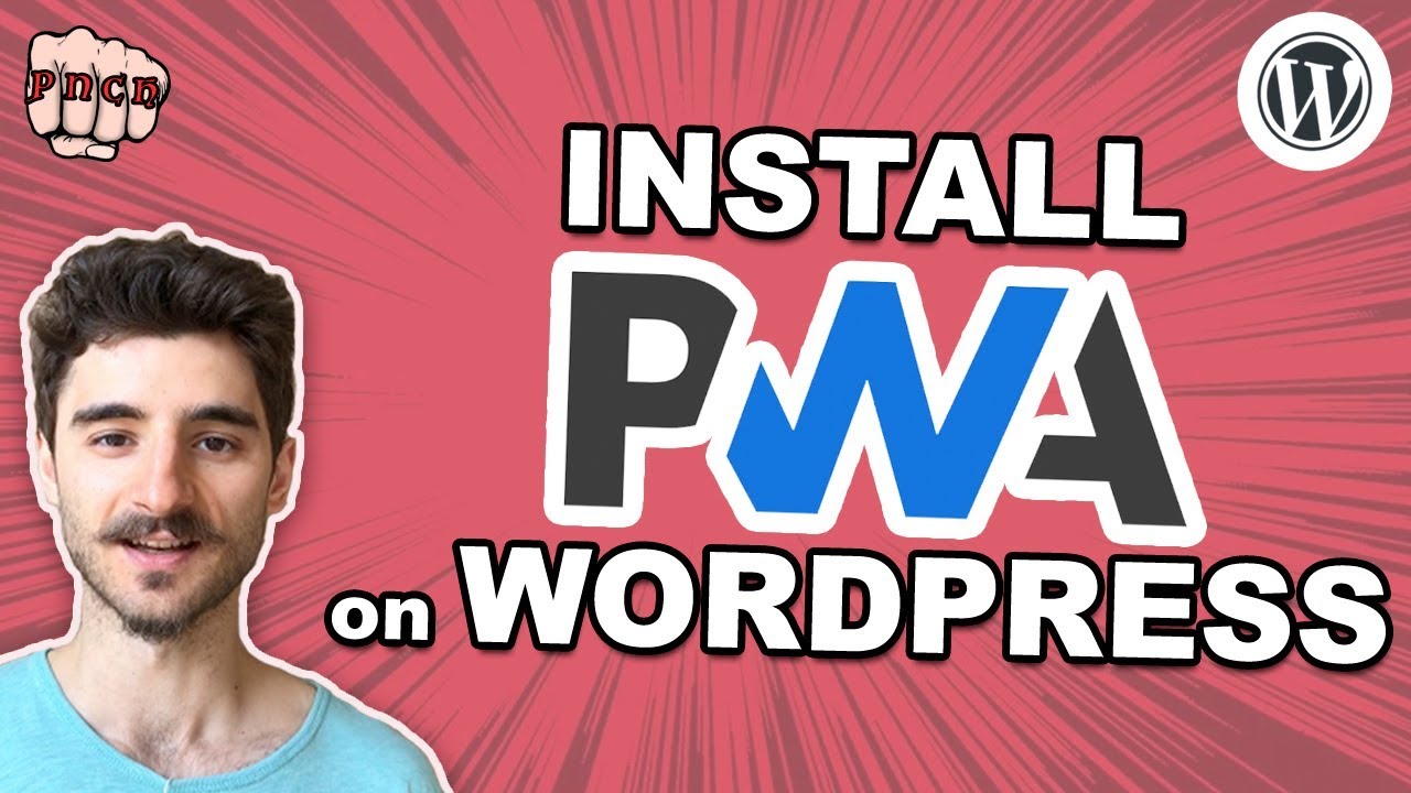 Progressive Web App In WordPress Tutorial To Turn Your WordPress Site 